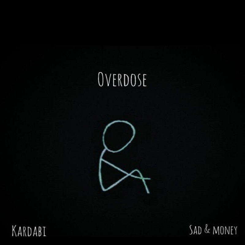 گروه کاردابی (صاد و مونی) - اوردوز , Kardabi (Sad & Money) - Overdose