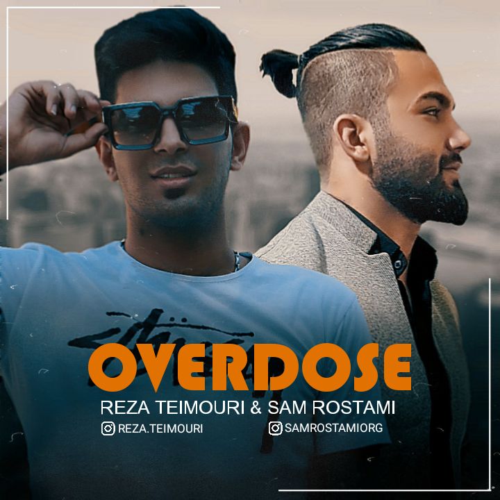 Reza Teimouri & Sam Rostami – Ower Dose - RapFA - رپفا